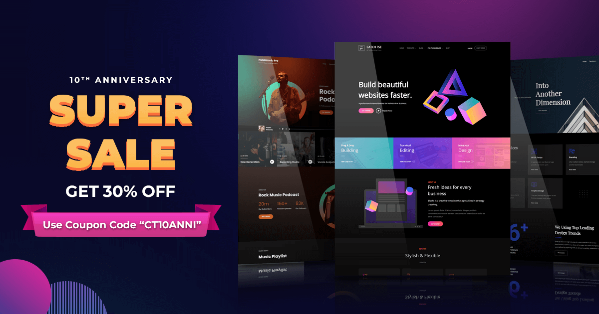 We Are Celebrating Our 10th Anniversary! – Catch Themes